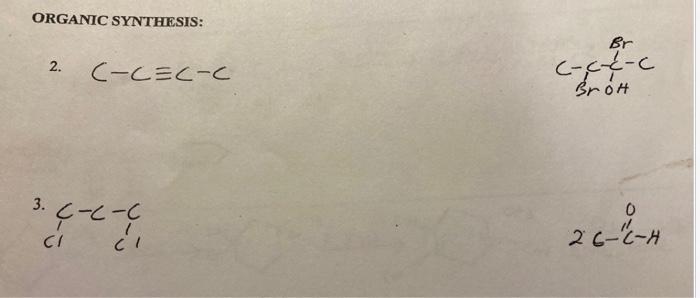 ORGANIC SYNTHESIS: 2. C−C≡C−C 2C′′0C−H | Chegg.com