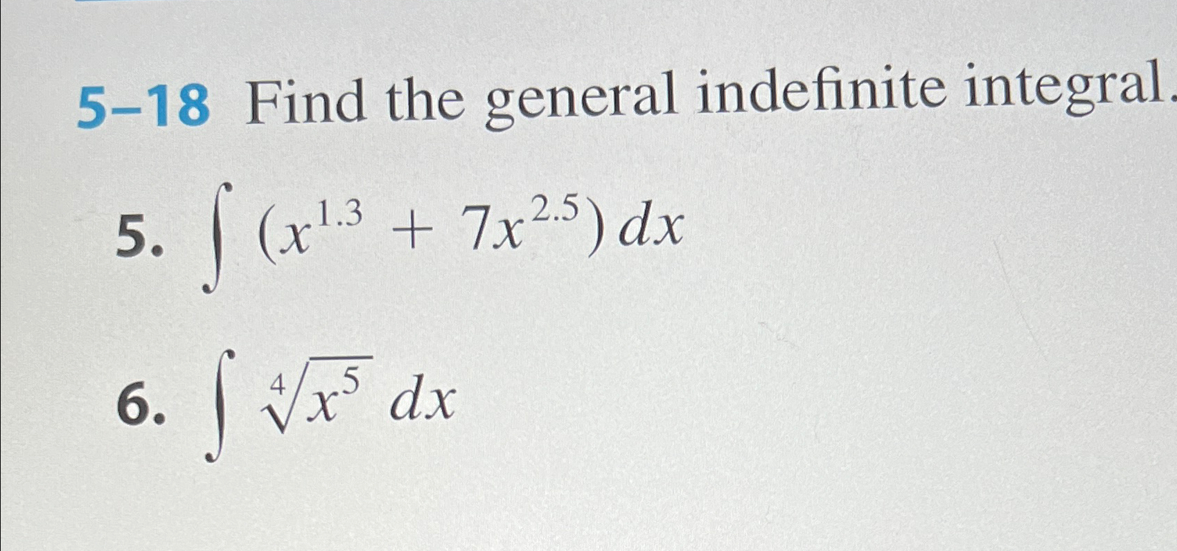 Solved 5-18 ﻿Find the general indefinite | Chegg.com