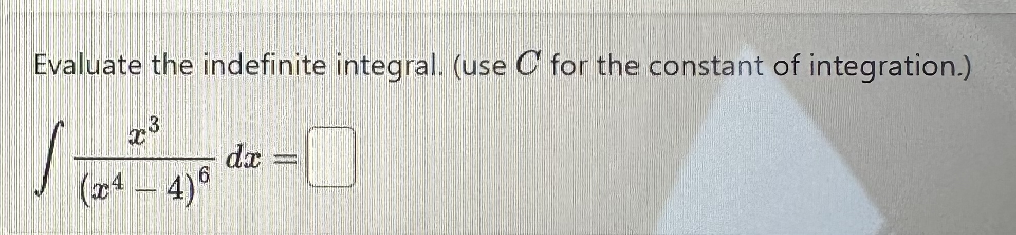 Solved Evaluate the indefinite integral. (use C ﻿for the | Chegg.com