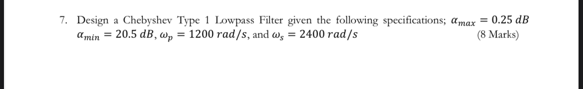 Solved Design a Chebyshev Type 1 ﻿Lowpass Filter given the | Chegg.com