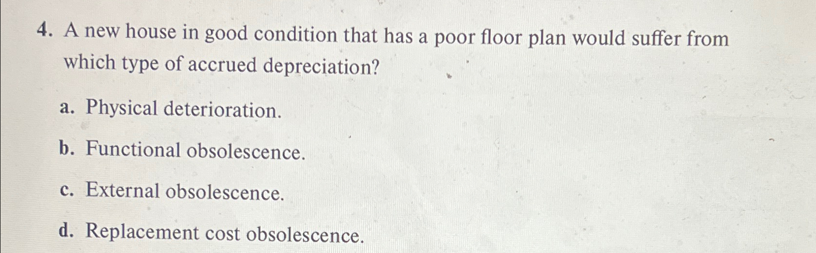 Solved A new house in good condition that has a poor floor | Chegg.com