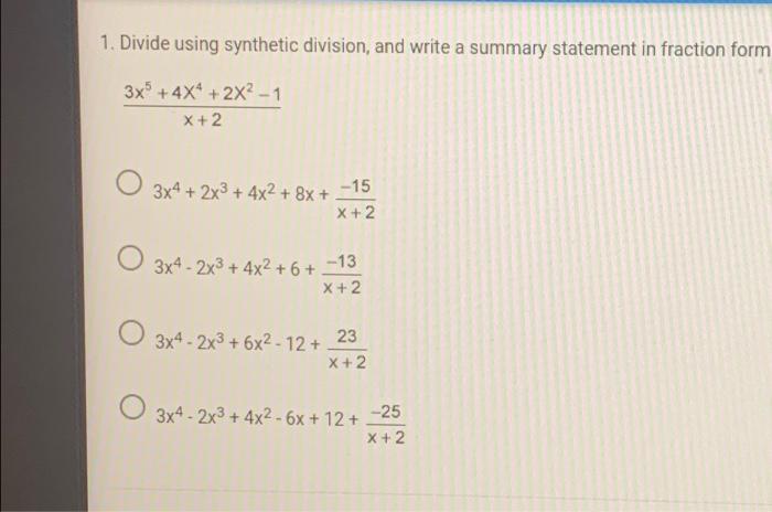 1. Divide using synthetic division, and write a | Chegg.com