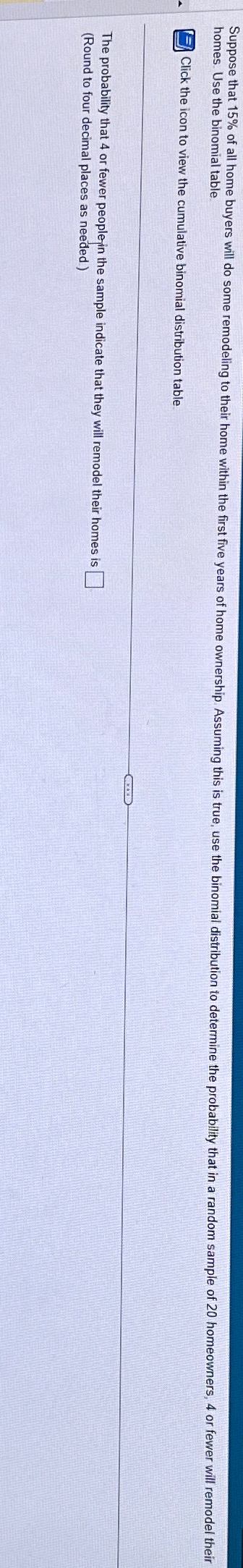 Solved homes. Use the binomial table.Click the icon to view | Chegg.com