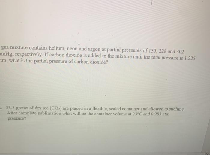 Solved A gas mixture contains helium neon and argon a | Chegg.com