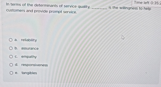 Solved In terms of the determinants of service quality. Time | Chegg.com