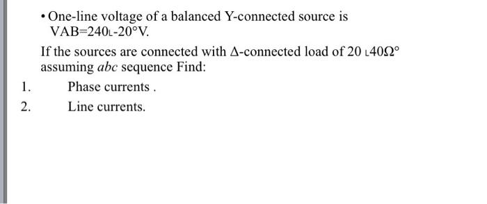 Solved • One-line voltage of a balanced Y-connected source | Chegg.com
