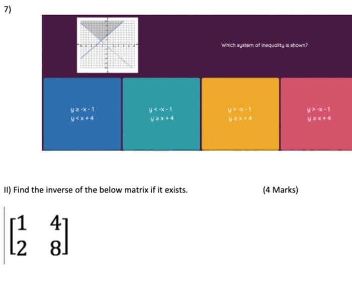 Solved II) Find the inverse of the below matrix if it | Chegg.com