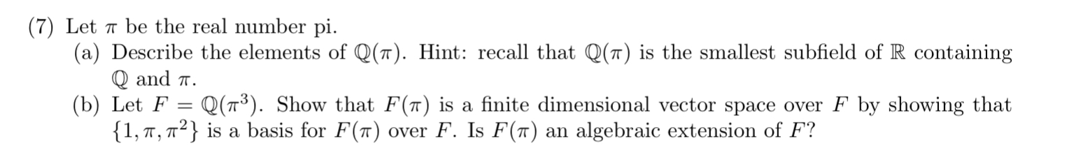 Solved (7) ﻿Let π ﻿be the real number pi.(a) ﻿Describe the | Chegg.com