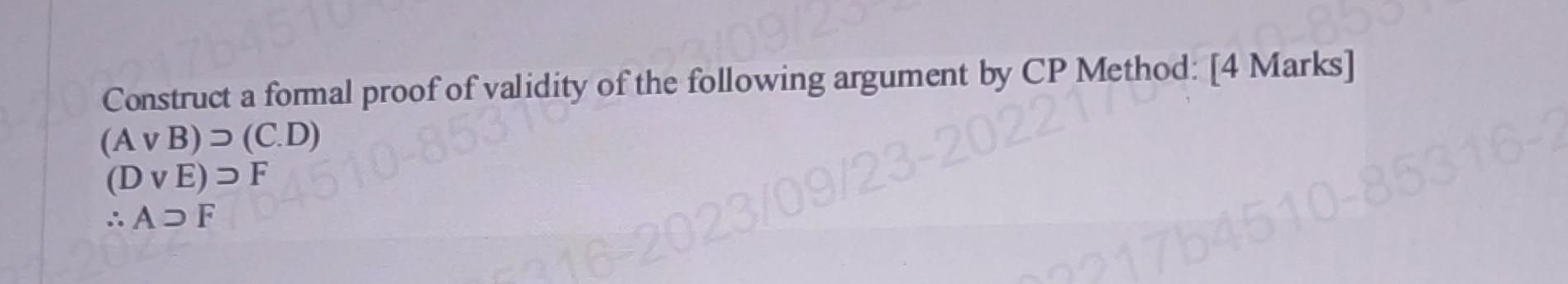Solved Construct a formal proof of validity of the following | Chegg.com