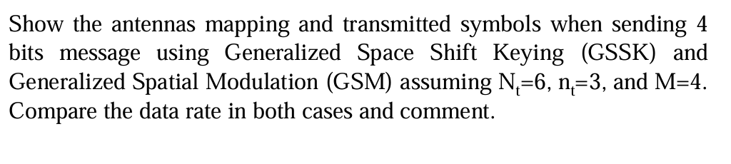 Solved Show the antennas mapping and transmitted symbols | Chegg.com