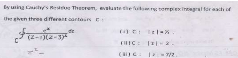Solved By using Cauchy's Residue Theorem, evaluate the | Chegg.com
