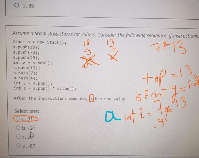 Solved O d. 36 Assume a Stack class stores int values. | Chegg.com