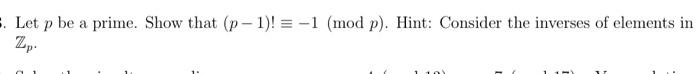 Solved Let p be a prime. Show that (p−1)!≡−1(modp). Hint: | Chegg.com