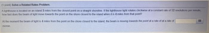 Solved (1 point) Solve a Related Rates Problem, A lighthouse | Chegg.com