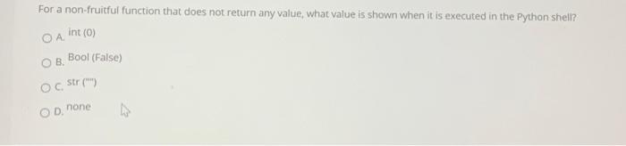 Solved For a non-fruitful function that does not return any | Chegg.com