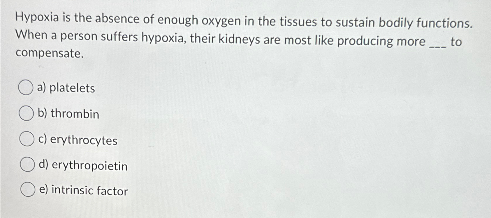 Solved Hypoxia is the absence of enough oxygen in the | Chegg.com