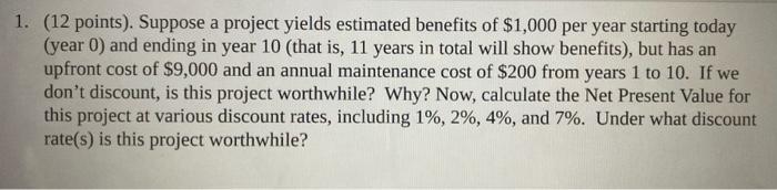 Solved 1. (12 points). Suppose a project yields estimated | Chegg.com