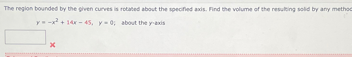 Solved The region bounded by the given curves is rotated | Chegg.com