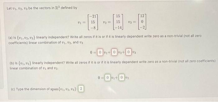Solved Let v1,v2,v3 be the vectors in R3 defined by | Chegg.com