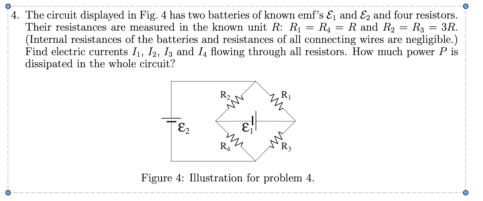 Solved The circuit displayed in Fig. 4 ﻿has two batteries of | Chegg.com