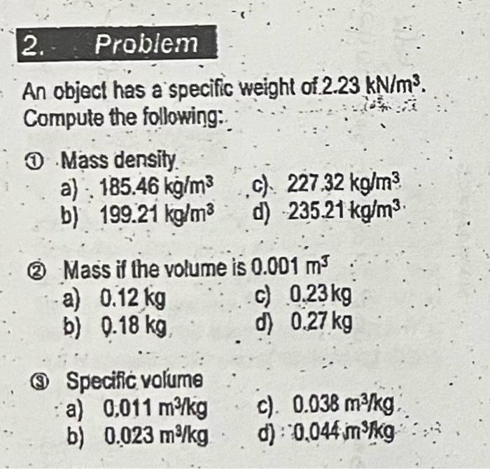 Solved An object has a specific weight of 2.23kN/m3. Compute | Chegg.com