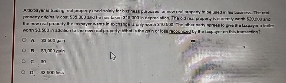 Solved A taxpayer is trading real property used solely for | Chegg.com