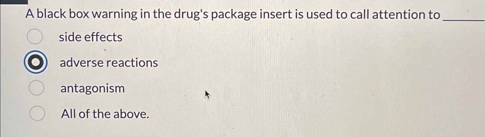 Solved A black box warning in the drug's package insert is | Chegg.com