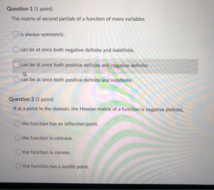 Solved Question 1 (1 point) The matrix of second partials of | Chegg.com