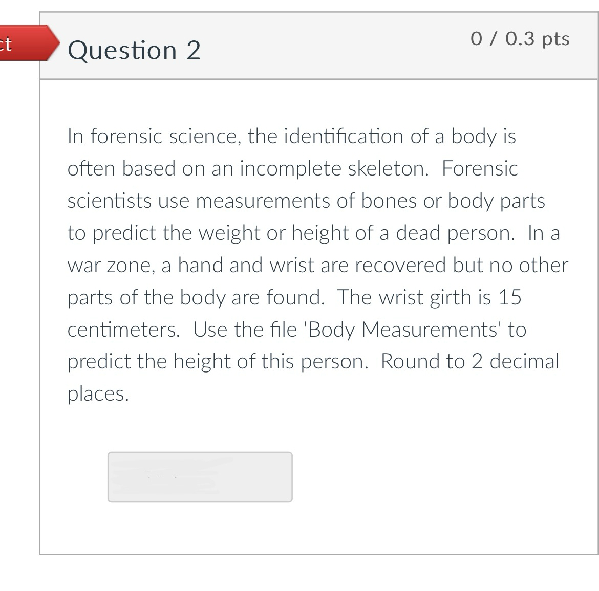 Solved In ﻿forensic science, the identification of ﻿a body | Chegg.com