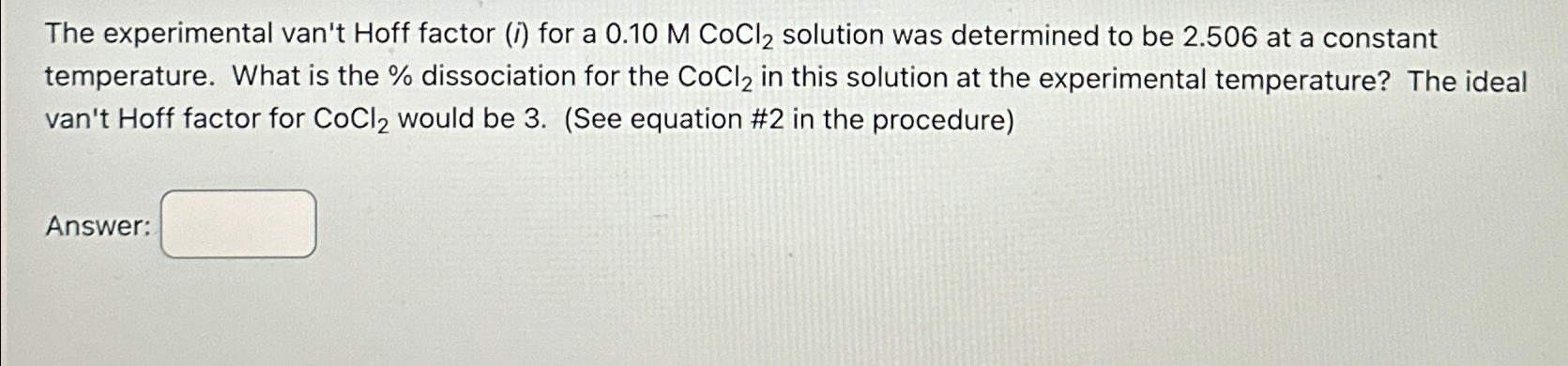 Solved The experimental van't Hoff factor ( i ) ﻿for a | Chegg.com