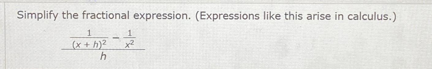 Solved Simplify the fractional expression. (Expressions like | Chegg.com