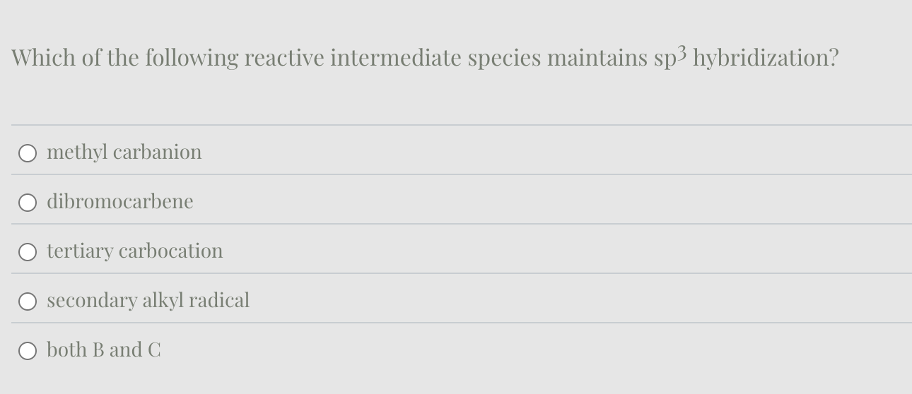 High Quality SOLUTION Which of the following reactive intermediate species | Chegg.com