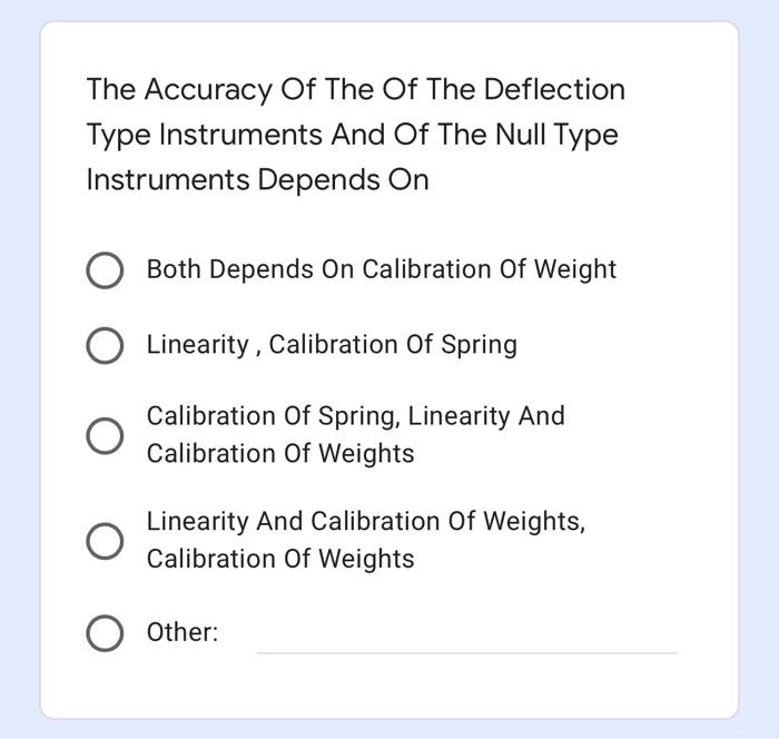 Solved The Accuracy Of The Of The Deflection Type | Chegg.com