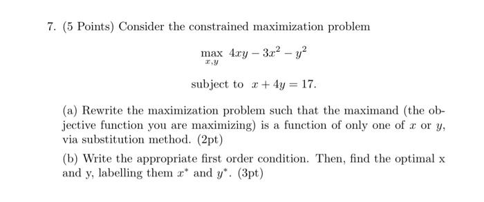 Solved 7 5 Points Consider The Constrained Maximization