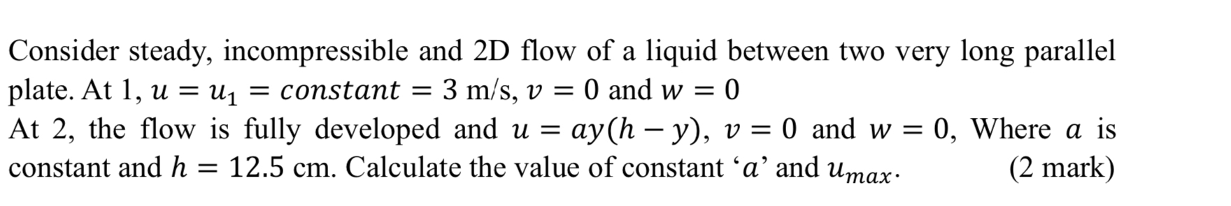 Solved Consider steady, incompressible and 2D flow of a | Chegg.com