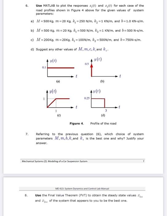 6. Use MATLAB to plot the responses x1(t) and x2(t) | Chegg.com