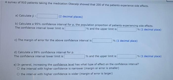 Solved A survey of 910 patients taking the medication | Chegg.com