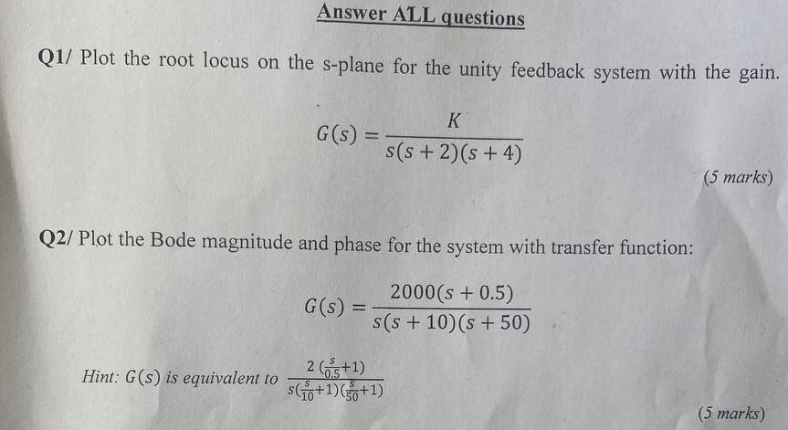 Solved Answer ALL questionsQ1/ ﻿Plot the root locus on the | Chegg.com