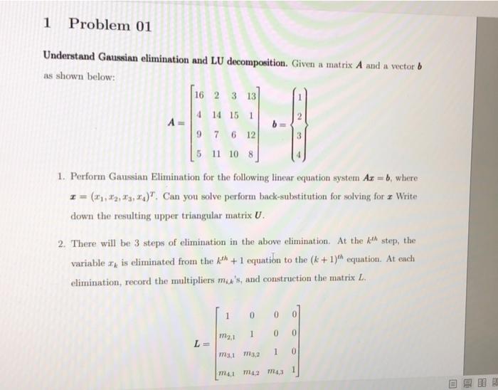 Solved 1 Problem 01 Understand Gaussian elimination and LU | Chegg.com