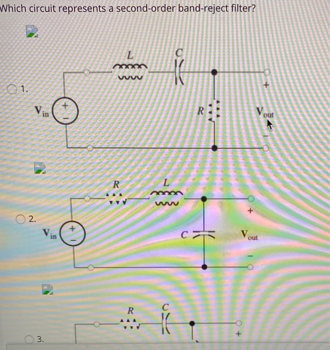 Solved Which circuit represents a second-order band-reject | Chegg.com