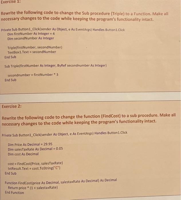 Solved Exercise 1: Rewrite the following code to change the | Chegg.com