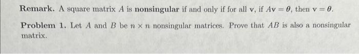 Solved Remark. A square matrix A is nonsingular if and only | Chegg.com