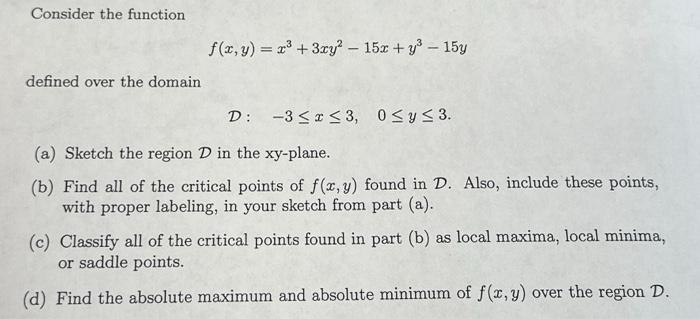 Solved Consider the function f(x,y)=x3+3xy2−15x+y3−15y | Chegg.com