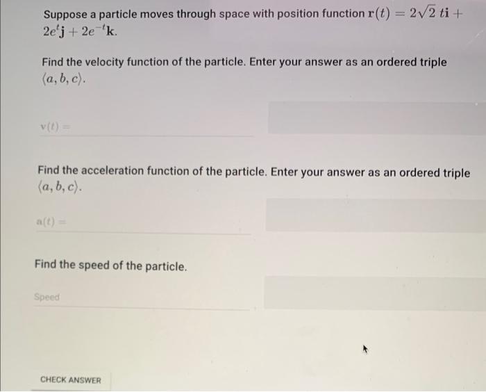 Solved Suppose a particle moves through space with position | Chegg.com