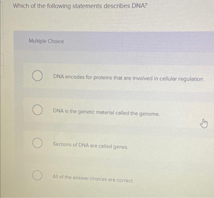 Solved Which of the following statements describes DNA? | Chegg.com