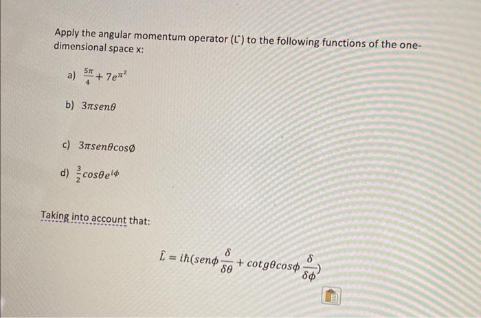 Solved Apply the angular momentum operator (L∧) to the | Chegg.com