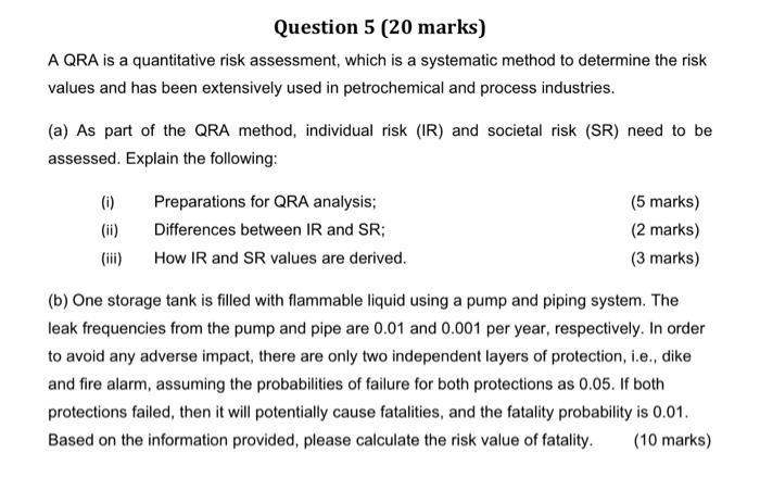 Solved Question 5 (20 marks) A QRA is a quantitative risk | Chegg.com