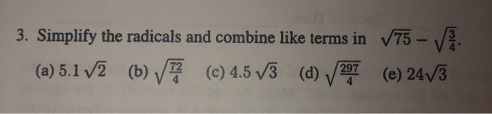 Solved 3. Simplify the radicals and combine like terms in | Chegg.com