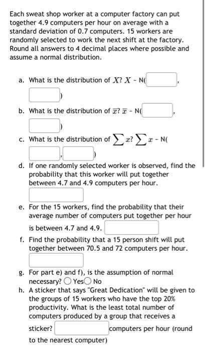 Solved Each sweat shop worker at a computer factory can put | Chegg.com