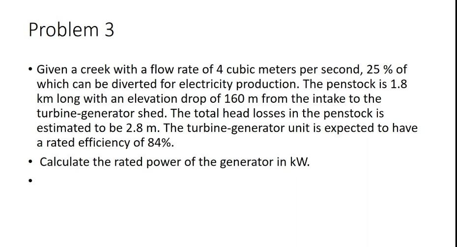 Solved - Given a creek with a flow rate of 4 cubic meters | Chegg.com